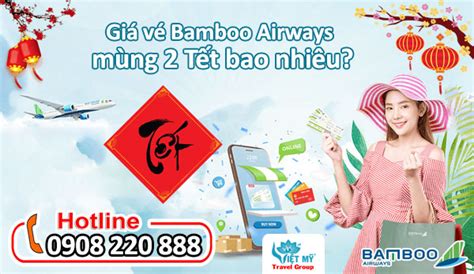 Giá vé Bamboo Airways mùng 2 Tết bao nhiêu Vé Máy Bay Giá Rẻ Việt Mỹ