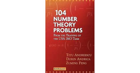 104 Number Theory Problems From The Training Of The Usa Imo Team By