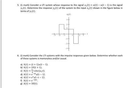 Solved Mark Consider A LTI System Whose Response To Chegg