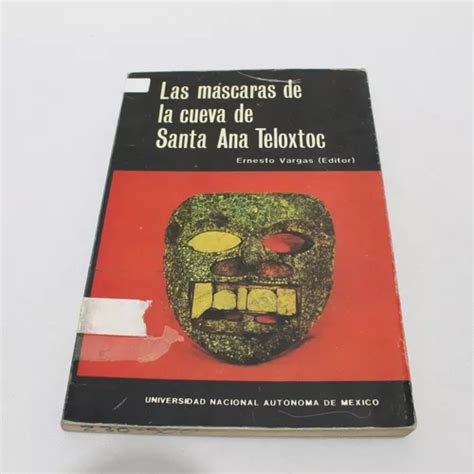Las Mascaras De La Cueva De Santa Ana Teloxtoc Meses Sin Interés