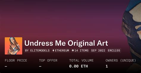 Undress Me Original Art Collection Opensea
