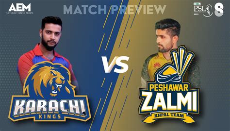 Match Preview Of Karachi Kings Vs Peshawar Zalmi By Aem Article Ae