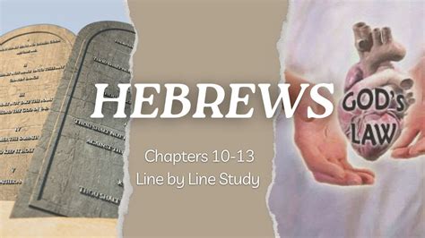 Book Of Hebrews Study Part 4 Chapters 10 13 YouTube