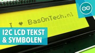 Arduino Tutorial 11 Tekst En Symbolen Op Een I2C LCD Display