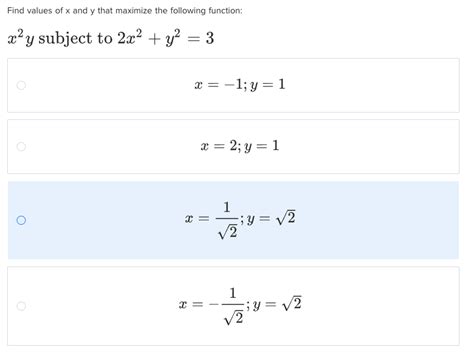 solved find values of x and y that maximize the following