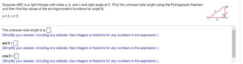 Solved Suppose ABC Is A Right Triangle With Sides A B And Chegg