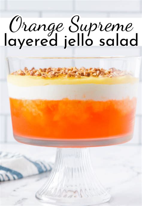 Orange Supreme Layered Jello Salad Simple And Seasonal