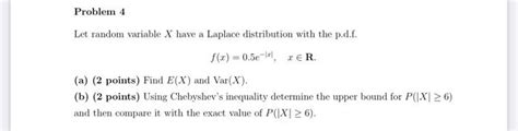 Solved Let Random Variable X Have A Laplace Distribution