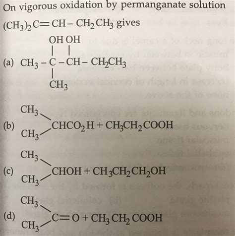 On vigorous oxidation by permanganate solution (CH3)2C=CH-CH2 CH3 gives ...