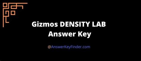 Gizmos Density Lab Answer Key 2025 Free Access Answerkeyfinder