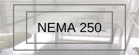 Nema 250 Keystone Compliance
