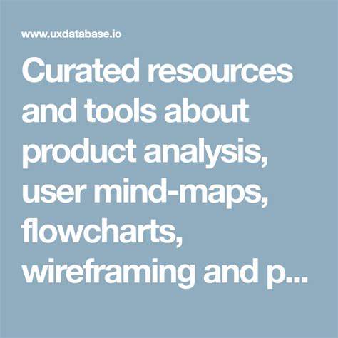 Product Analysis Tools Mind Maps Flowcharts Wireframing