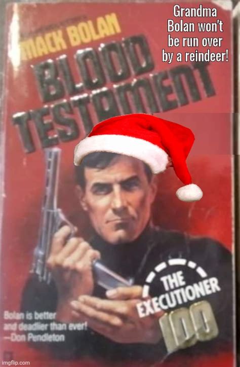 Vigilante Santa Mack Bolan Imgflip