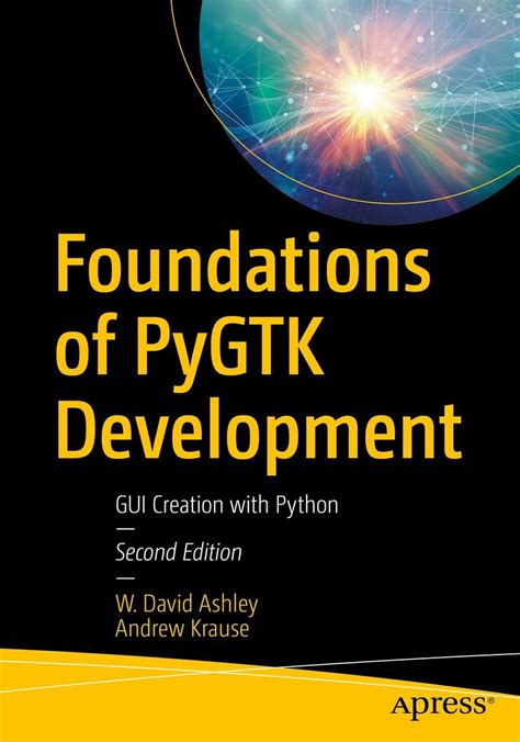 Foundations Of PyGTK Development GUI Creation With Python Ashley W