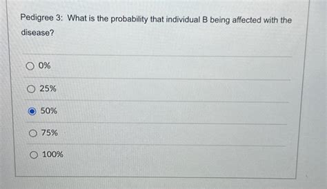 Solved Pedigree 3 What Is The Most Likely Mode Of
