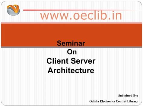 Client Server Architecture Ppt Pptx