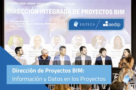 Dirección De Proyectos Bim Información Y Datos En Los Proyectos Editeca