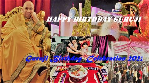 💐🌹guruji Birthday Celebration💐🌹 Happy Birthday Guruji 🎂 2022 Youtube