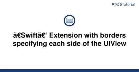 【swift】 Extension With Borders Specifying Each Side Of 9to5tutorial