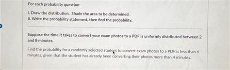 Solved For Each Probability Question I Draw The Chegg