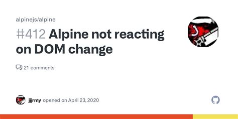 Alpine Not Reacting On Dom Change Issue Alpinejs Alpine Github