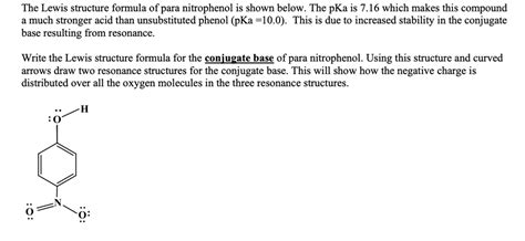 Solved The Lewis Structure Formula Of Para Nitrophenol Is Shown Below The Pka Is 7 16 Which