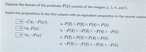 Solved Suppose The Domain Of The Predicate P X Consists Of Chegg
