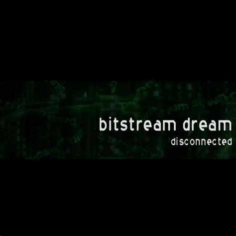Bitstream Dream Disconnected Reviews Album Of The Year