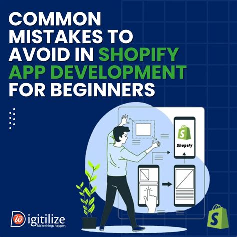 Shopify App Development Mistakes For Beginners Digitilizeweb Posted