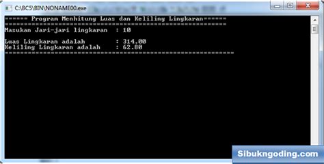 Program Menghitung Luas Dan Keliling Lingkaran Dengan Bahasa Pemrograman C