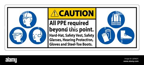 Caution Ppe Required Beyond This Point Hard Hat Safety Vest Safety