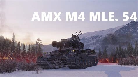 AMX M4 MLE 54 Devastating The Battlefield Wot Complete 4K YouTube