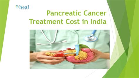 Ppt Pancreatic Cancer Treatment Cost In India Powerpoint Presentation