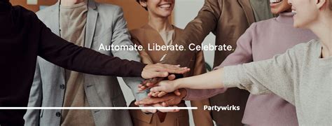 Automate Liberate Celebrate Partywirks