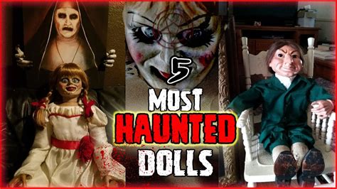Most Haunted Dolls In The World