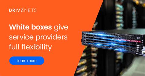 White Box Networking Versatility For Service Providers