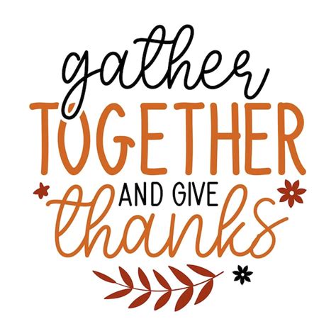 Premium Vector Gather Together And Give Thanks Round Sign Svg