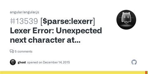 Parselexerr Lexer Error Unexpected Next Character At Columns