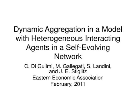 PPT Dynamic Aggregation In A Model With Heterogeneous Interacting