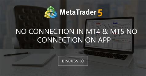 No Connection In Mt Mt No Connection On App Mt General Mql