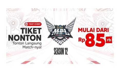 Jadwal MPL ID S12 Indonesia Link Beli Tiket MPL Season 12 Di Blibli