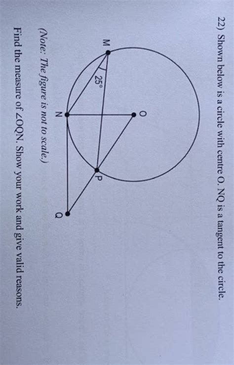 Shown Below Is A Circle With Centre O NQ Is A Tangent To The Circle