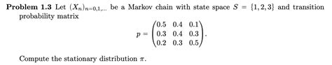 solved problem 1 3 let xn n 0 1 … be a markov chain with