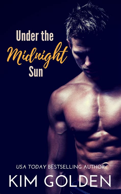 Under The Midnight Sun A Novella By Kim Golden Goodreads