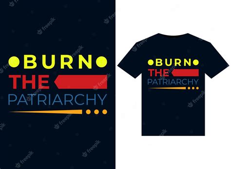 Premium Vector Burn The Patriarchy Illustrations For Print Ready T