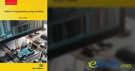 Arduino Programming Using Simulink By Majid Pakdel Ebook