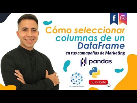 Cómo seleccionar columnas de un DataFrame en Pandas Curso de Pandas para análisis de datos