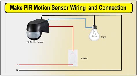 How To Make PIR Motion Sensor Wiring And Connection PIR Motion Sensor