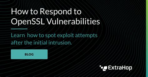 Sergio Casillas On Linkedin How To Respond To Openssl Vulnerabilities Extrahop