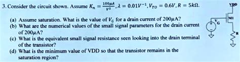Solved A Assume Saturation What Is The Value Of V For A Drain